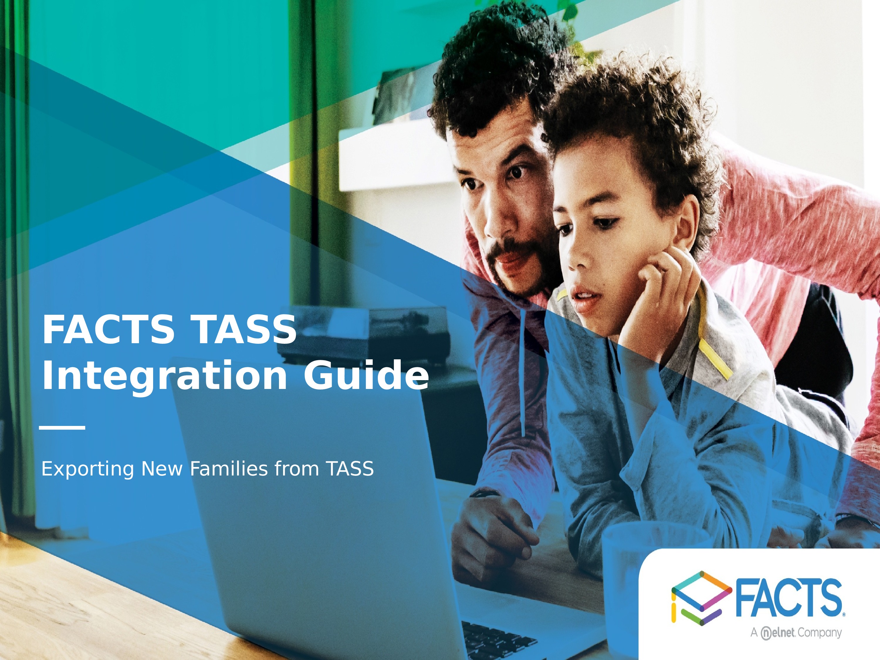 FACTS & TASS Integration: Family data export